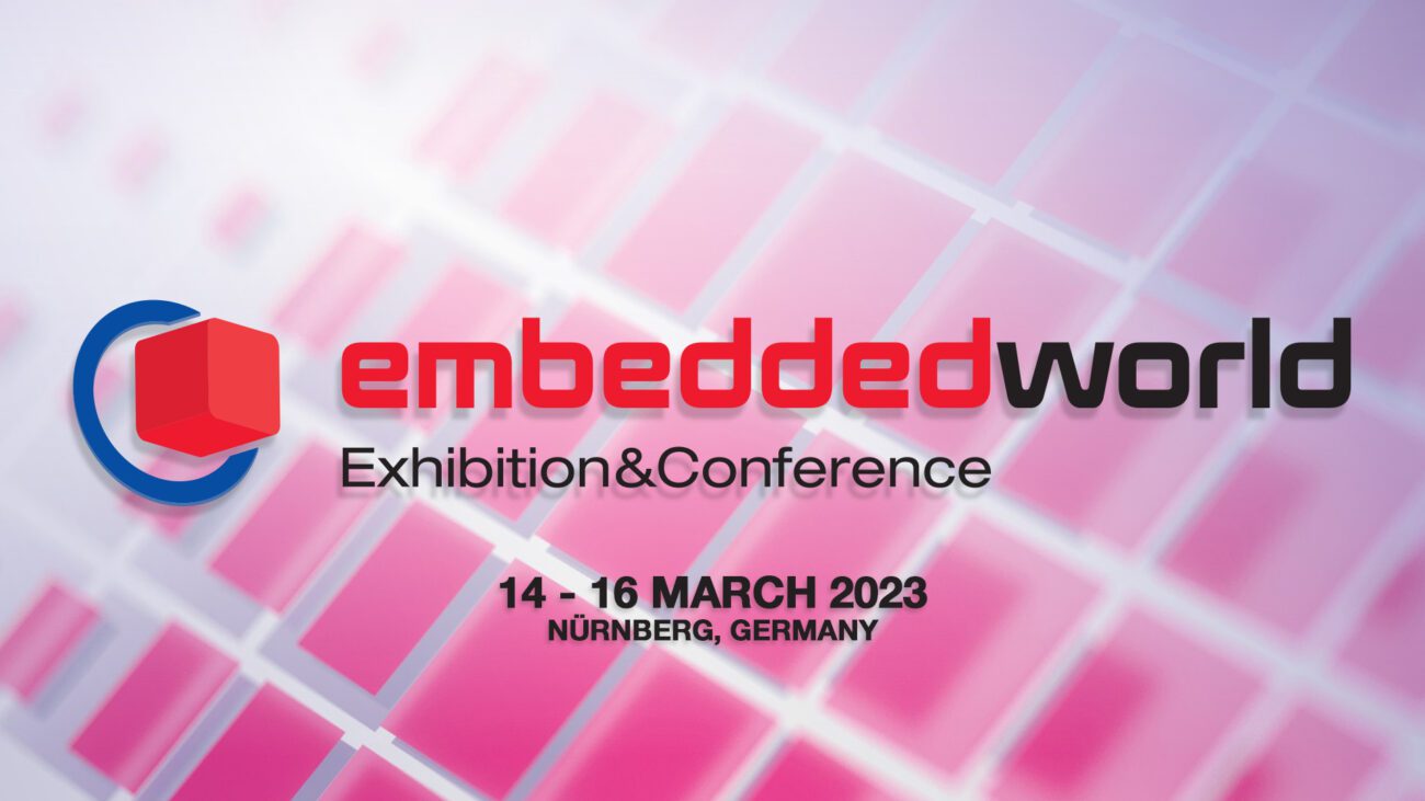 Embedded World 2023: Discover the Latest Trends and Innovations in ...